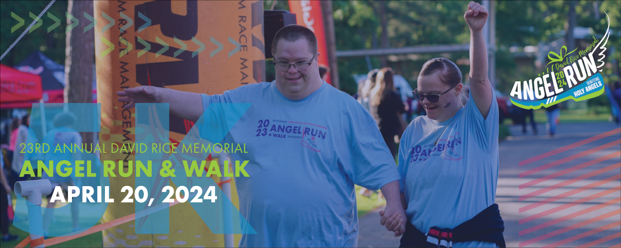 Angel Run & Walk 5k - Holy Angels Residential Facility